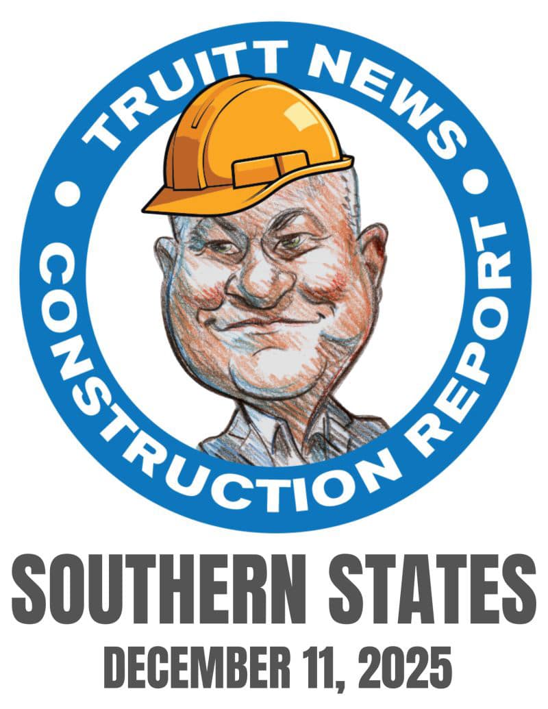 SOUTHERN STATES CONSTRUCTION REPORT 12-11-25 - Truitt World HQ ...